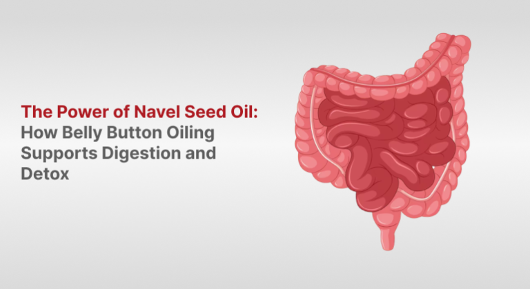 Navel Seed Oil: Best Natural Remedy for Naabhi (Navel) Wellness